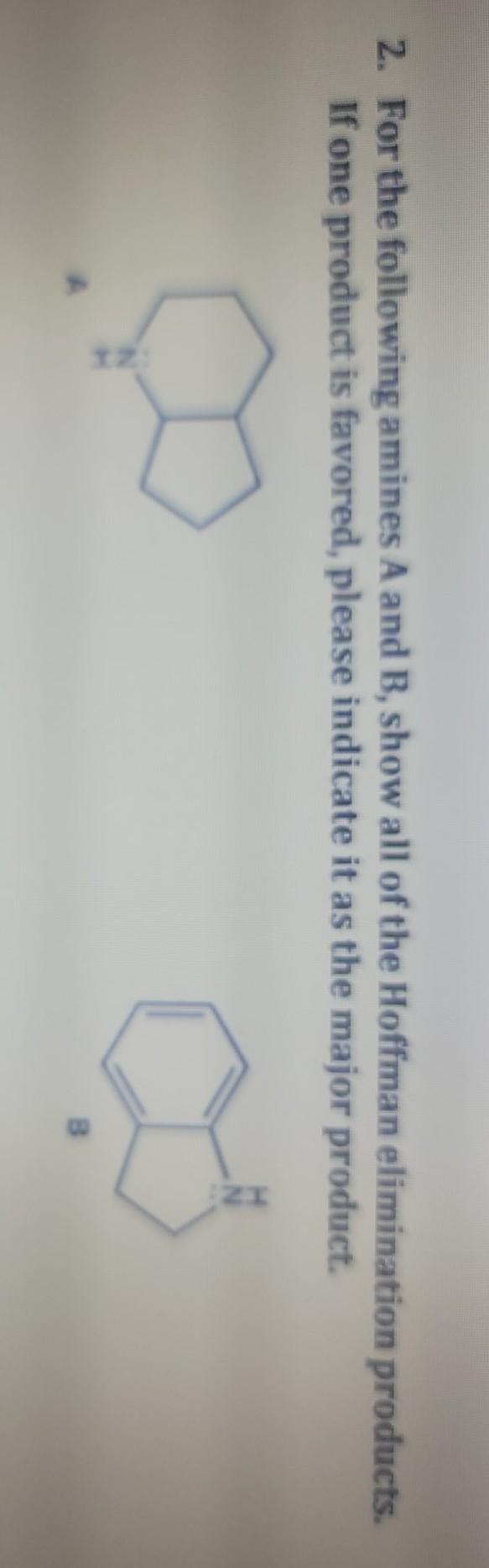 Solved 2. For the following amines A and B, show all of the | Chegg.com