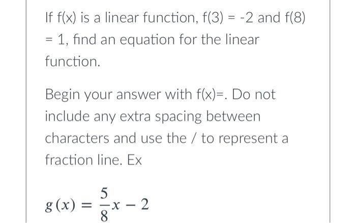 Solved If f(x) is a linear function, f(3) = -2 and f(8) = 1, | Chegg.com
