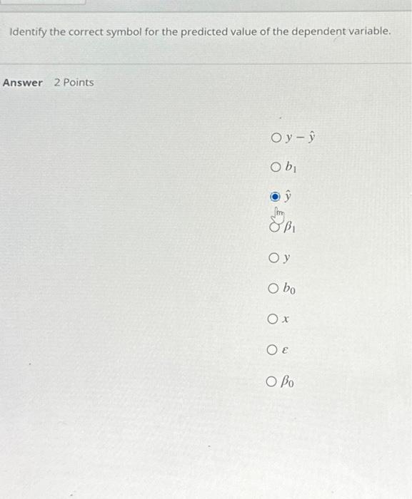 Solved Identify the correct symbol for the predicted value | Chegg.com