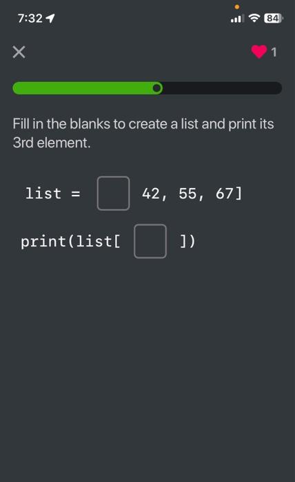 Solved 1 Fill in the blanks to create a list and print its | Chegg.com