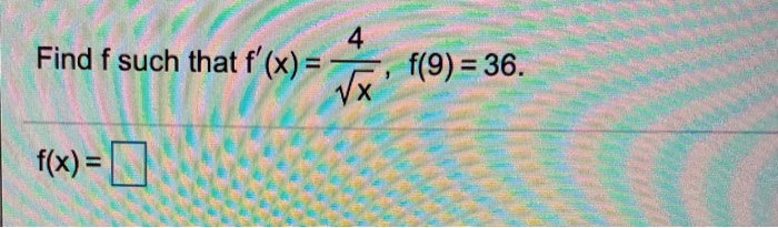 Solved Find f such that | Chegg.com