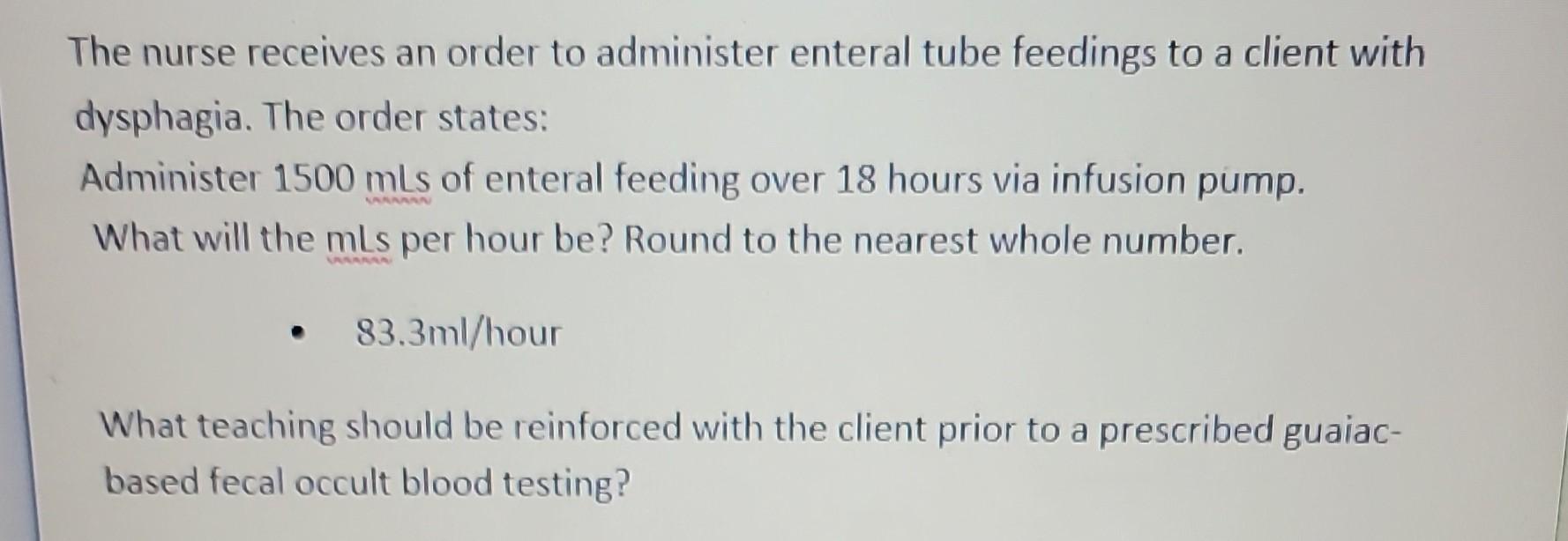 Solved The nurse receives an order to administer enteral | Chegg.com