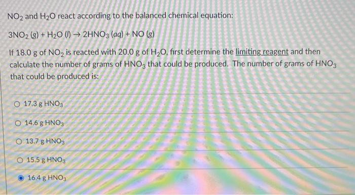 Solved NO2 and H20 react according to the balanced chemical | Chegg.com