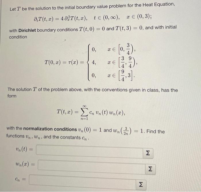 Solved Let T be the solution to the initial boundary value | Chegg.com