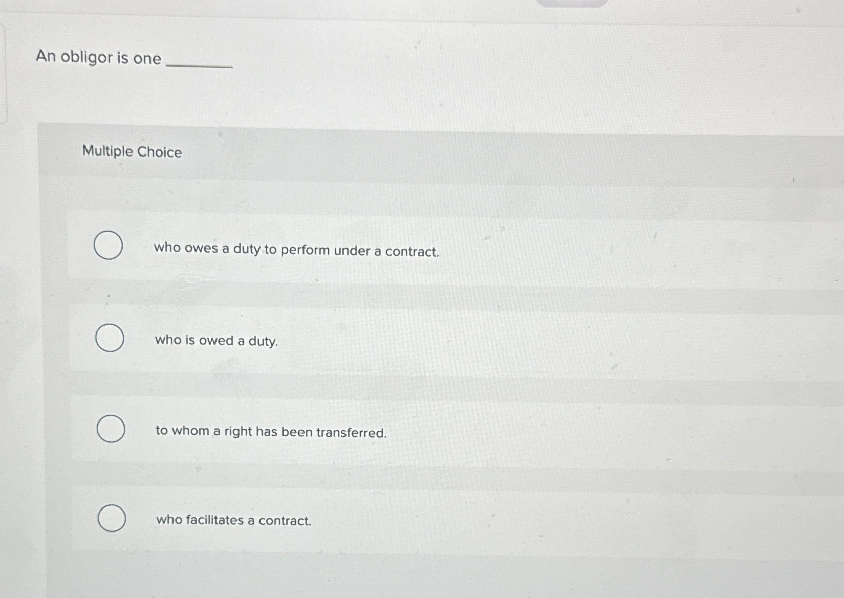 Solved An obligor is oneMultiple Choicewho owes a duty to | Chegg.com