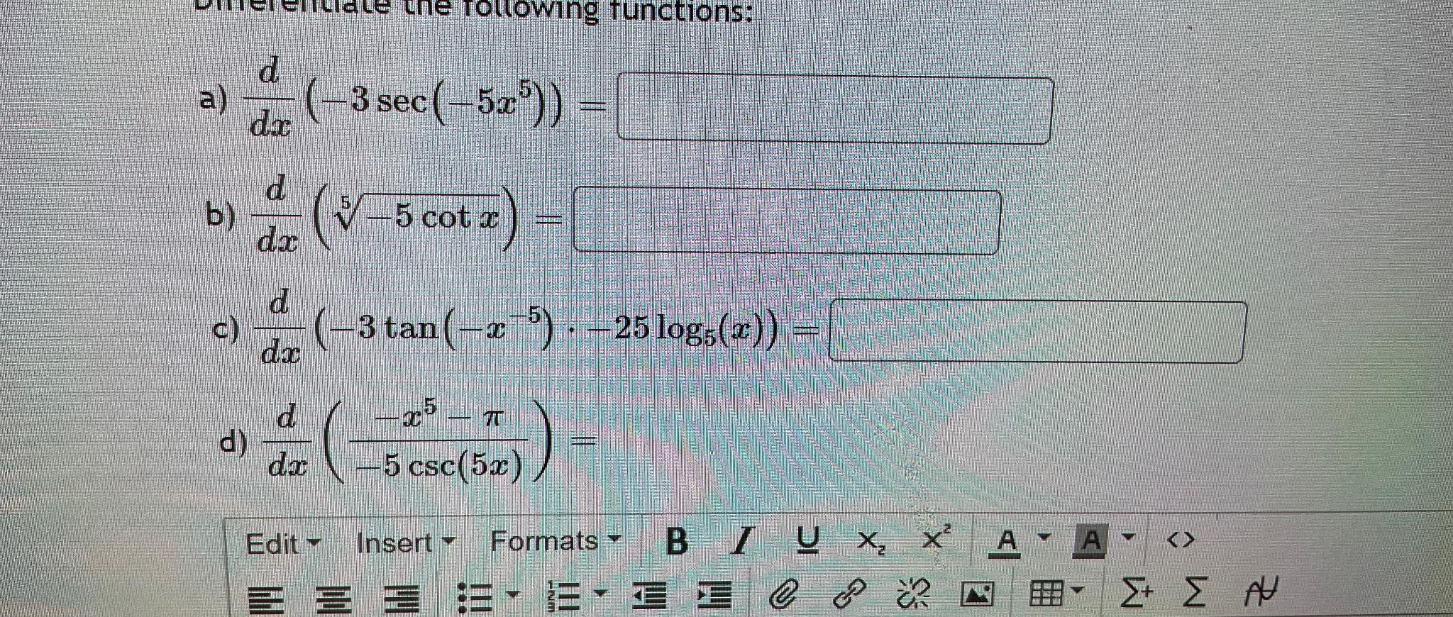 Solved a) ddx(-3sec(-5x5))=b) ddx(-5cotx5)=c) ddx(-3tan(-x-5 | Chegg.com