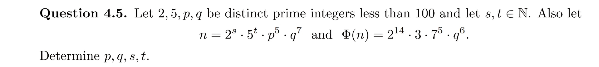 Solved Question 4.5. ﻿Let 2,5,p,q ﻿be distinct prime | Chegg.com