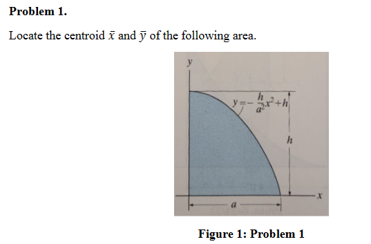 Solved Problem 1.Locate the centroid x‾ ﻿and ?bar (y) ﻿of | Chegg.com