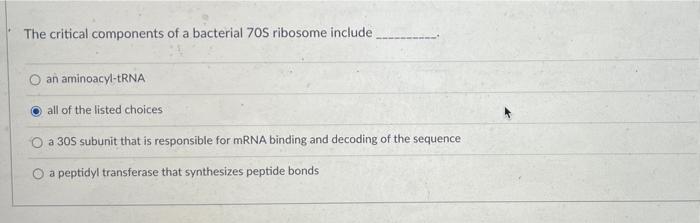 Solved The critical components of a bacterial 70S ribosome | Chegg.com