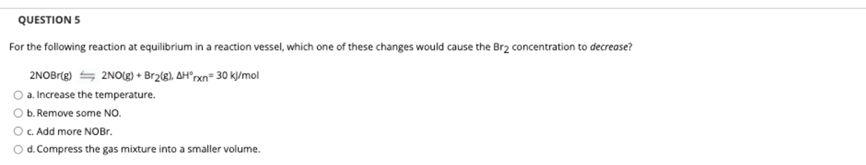 Solved QUESTION 5For the following reaction at ﻿equilibrium | Chegg.com