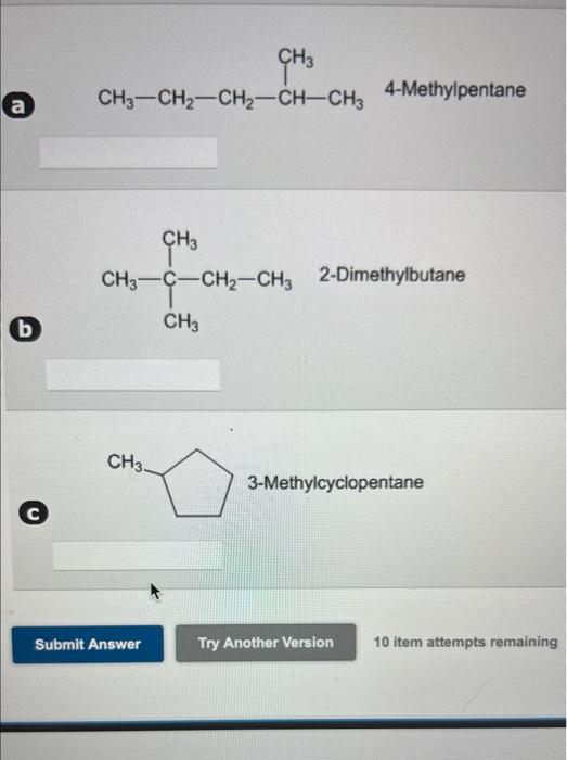 Solved 4-Methylpentane 2-Dimethylbutane 3-Methylcyclopentane | Chegg.com