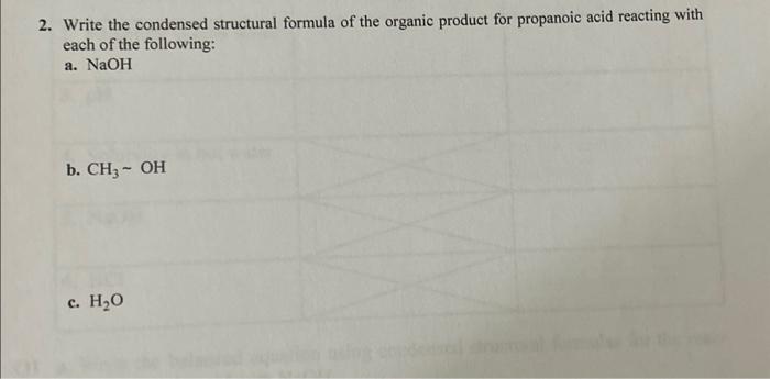 Solved 2. Write the condensed structural formula of the | Chegg.com