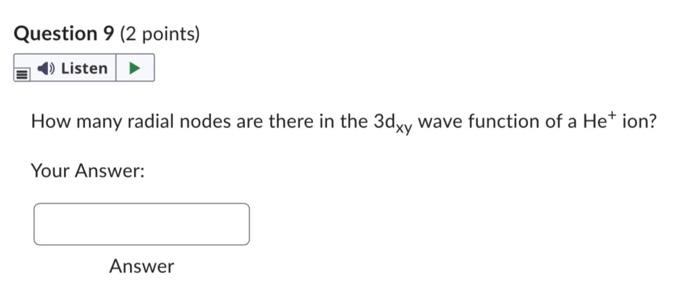 Solved How many radial nodes are there in the 3 dxy wave | Chegg.com
