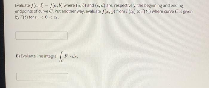 Solved Consider path C:r(t)=t2i+t3j,0≤t≤1 in vector field | Chegg.com