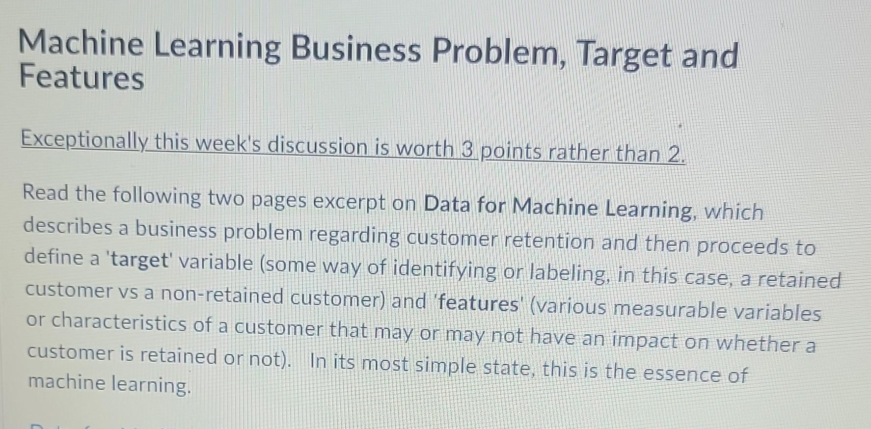 Solved Machine Learning Business Problem, Target and | Chegg.com