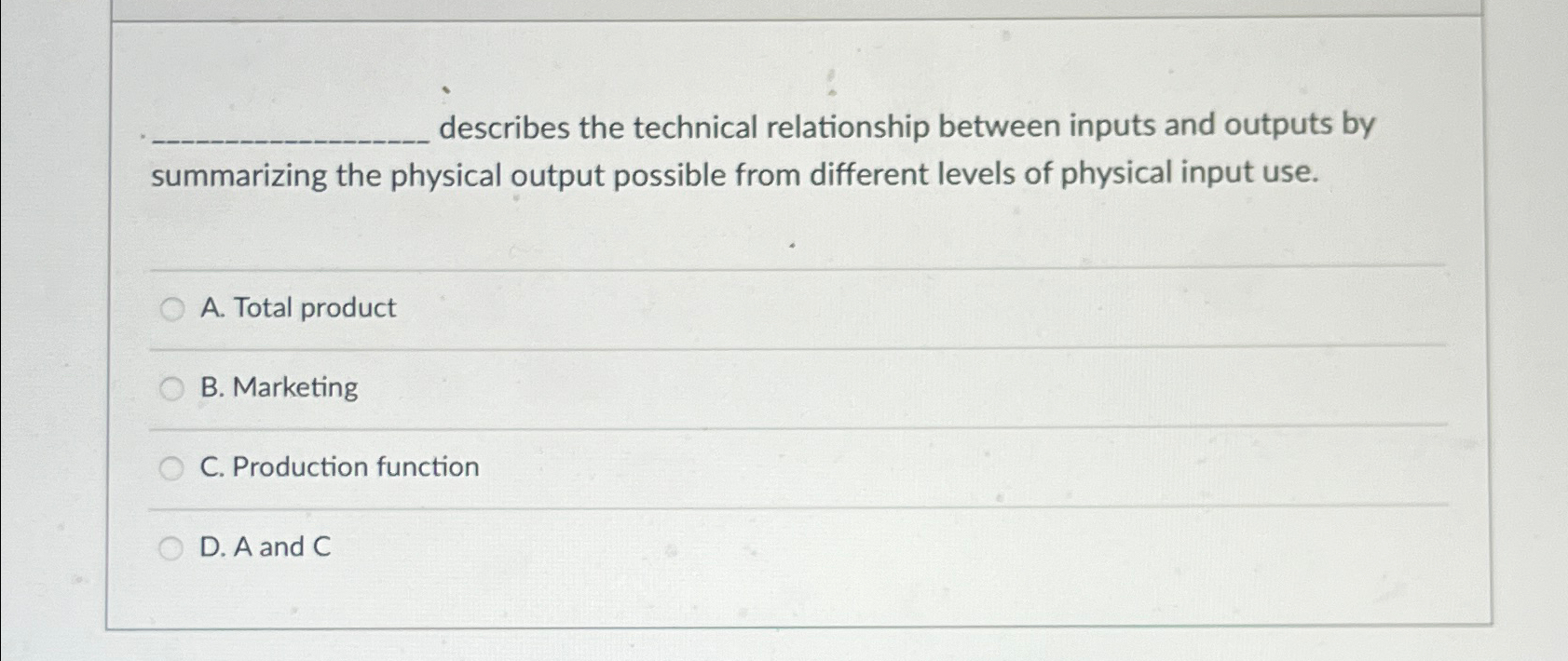 Solved describes the technical relationship between inputs | Chegg.com