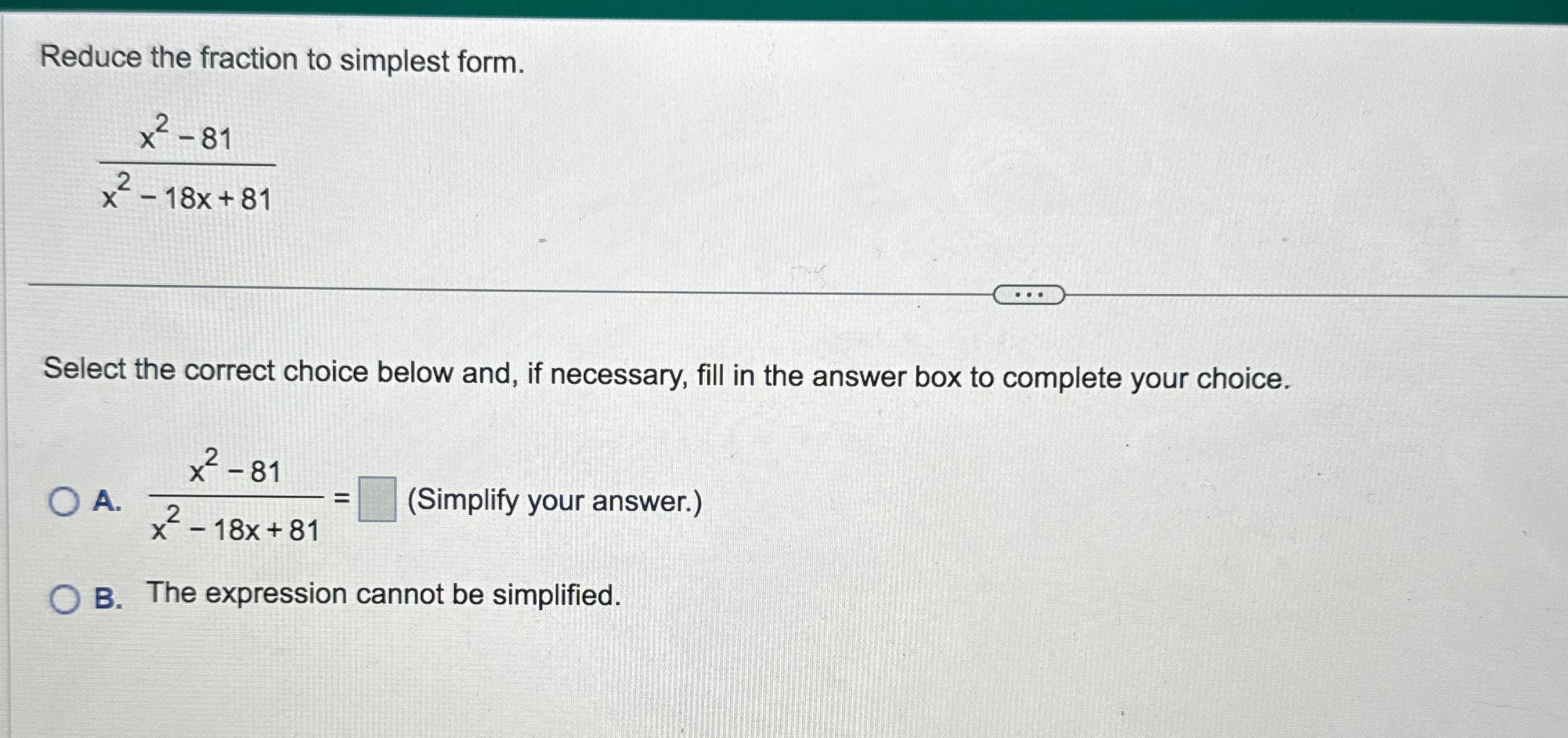 Solved Reduce the fraction to simplest | Chegg.com