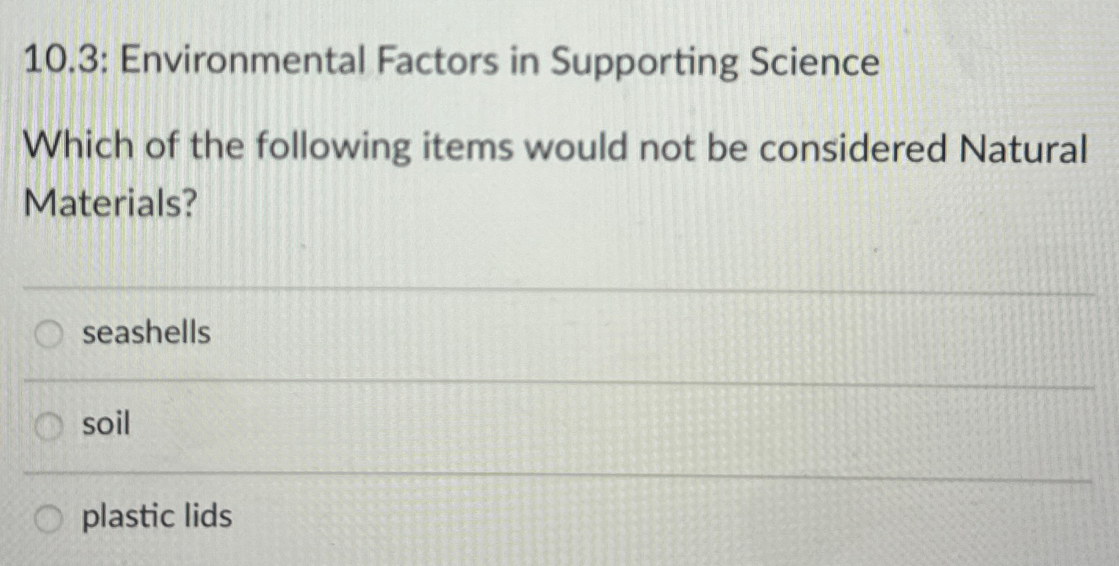 Solved 10.3: Environmental Factors in Supporting | Chegg.com