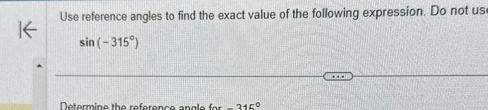 Solved Use reference angles to find the exact value of the | Chegg.com