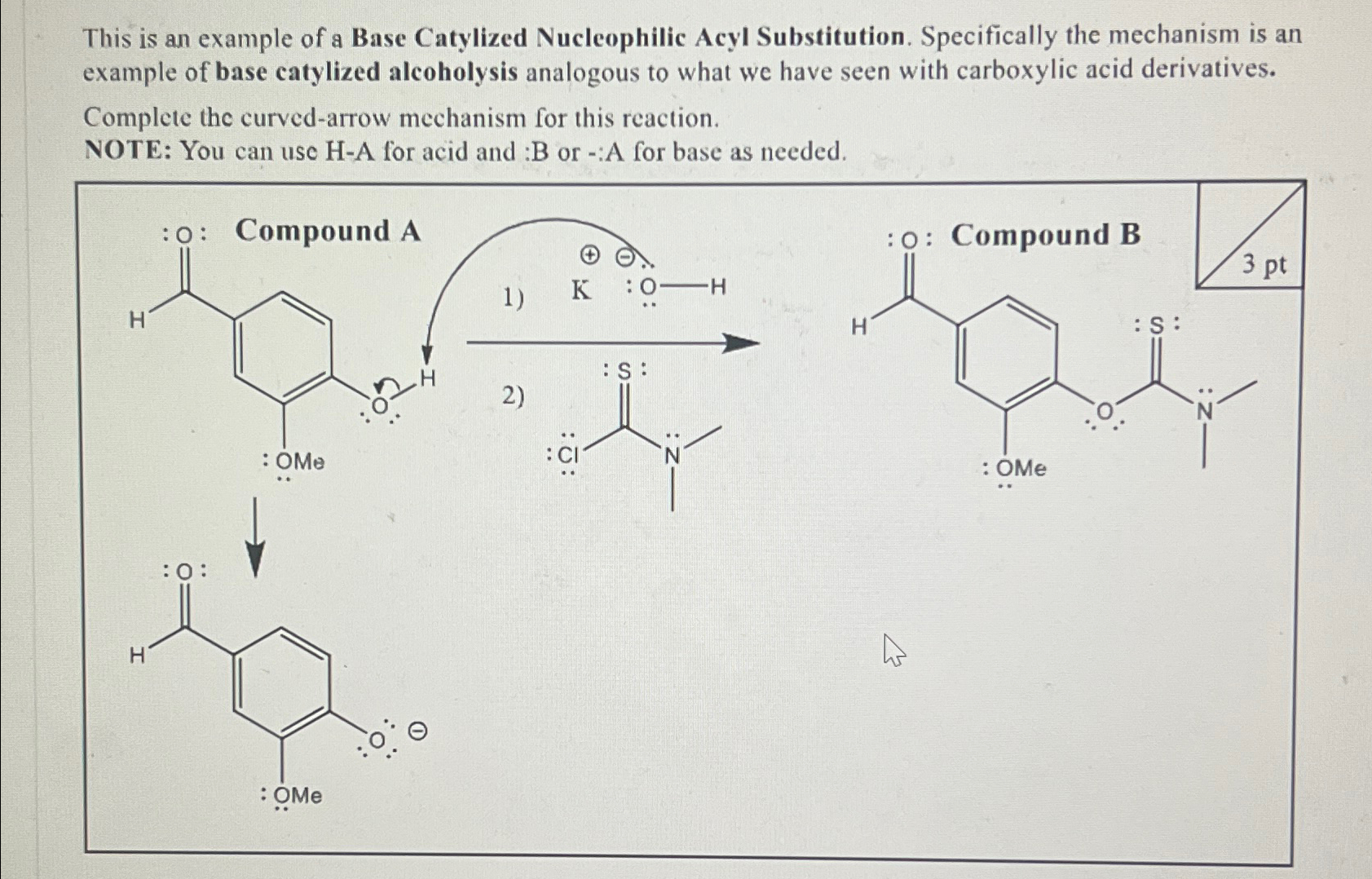 Solved This is an example of a Base Catylized Nucleophilic | Chegg.com
