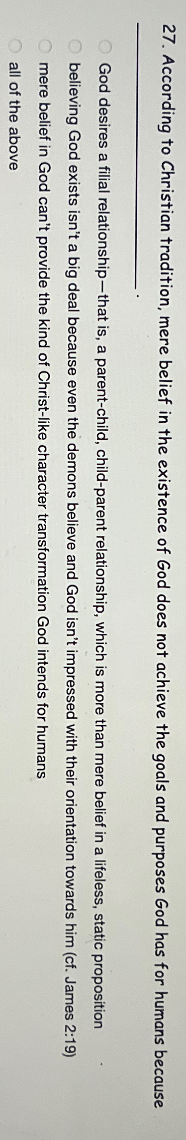 Solved According to Christian tradition, mere belief in the | Chegg.com