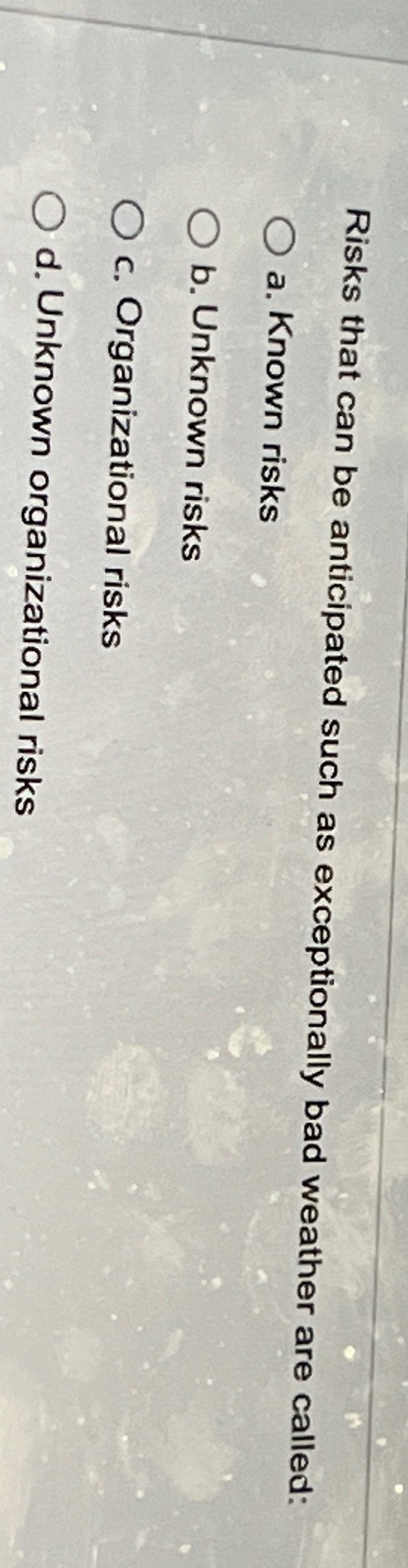 Solved Risks that can be anticipated such as exceptionally | Chegg.com