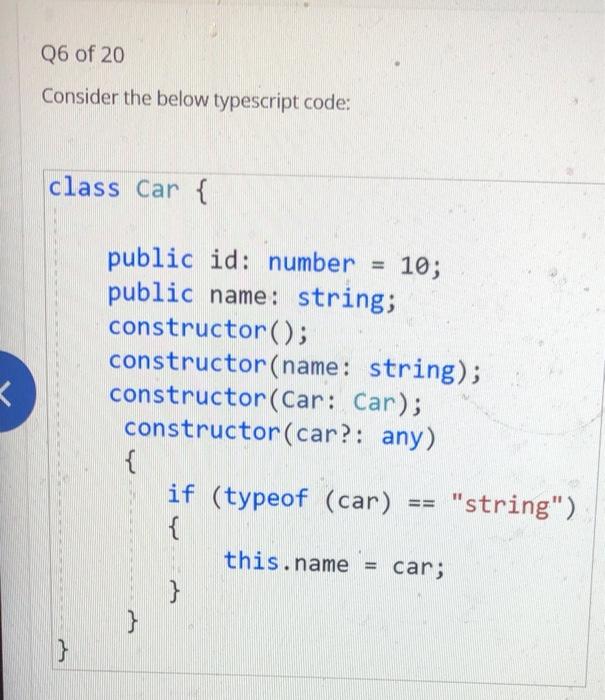 Solved Q6 of 20 Consider the below typescript code: class | Chegg.com