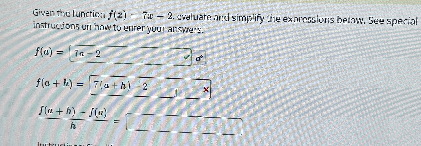 Solved Given the function f(x)=7x-2, ﻿evaluate and simplify | Chegg.com