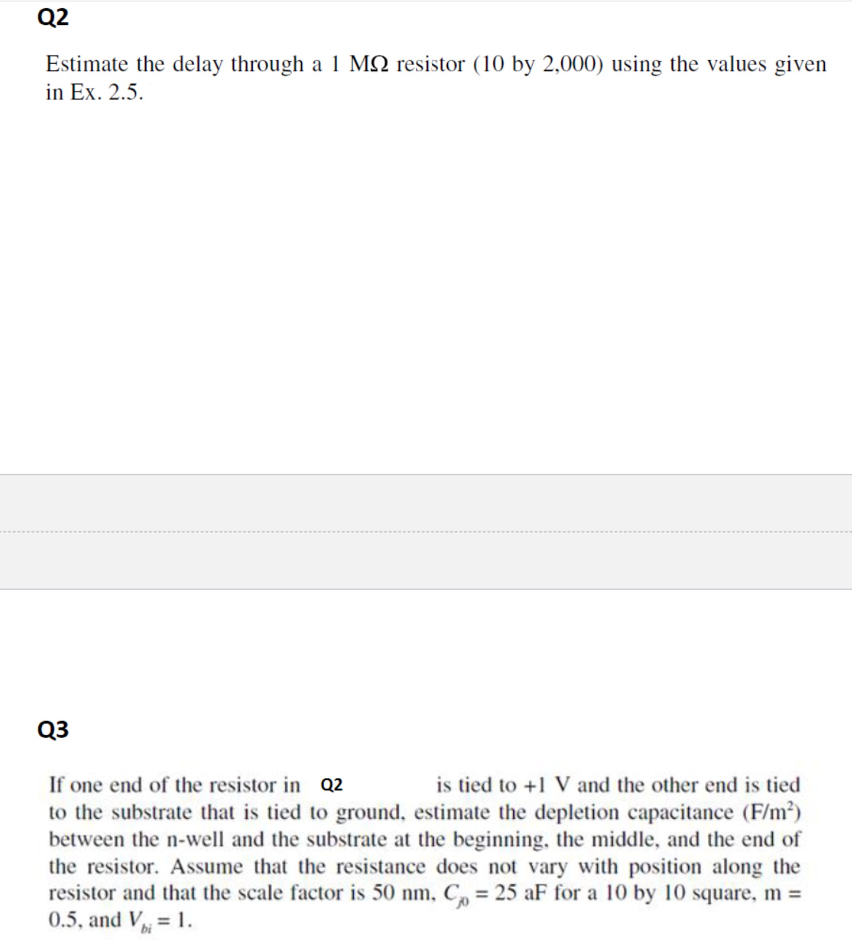 Q2Estimate the delay through a 1MΩ ﻿resistor (10 ﻿by | Chegg.com