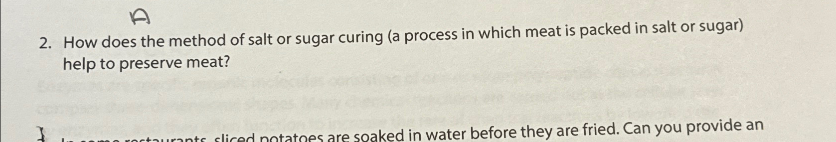 Solved How does the method of salt or sugar curing (a | Chegg.com