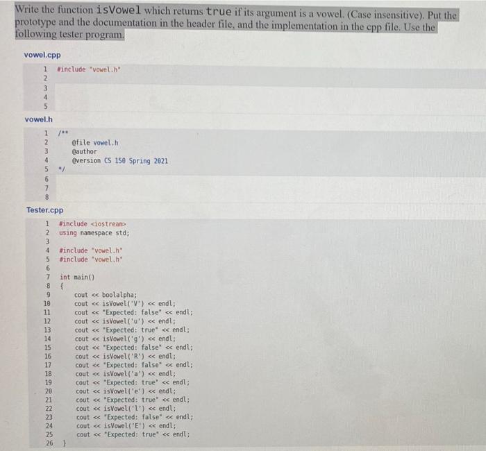 Solved Write the function isVowel which returns true if its | Chegg.com
