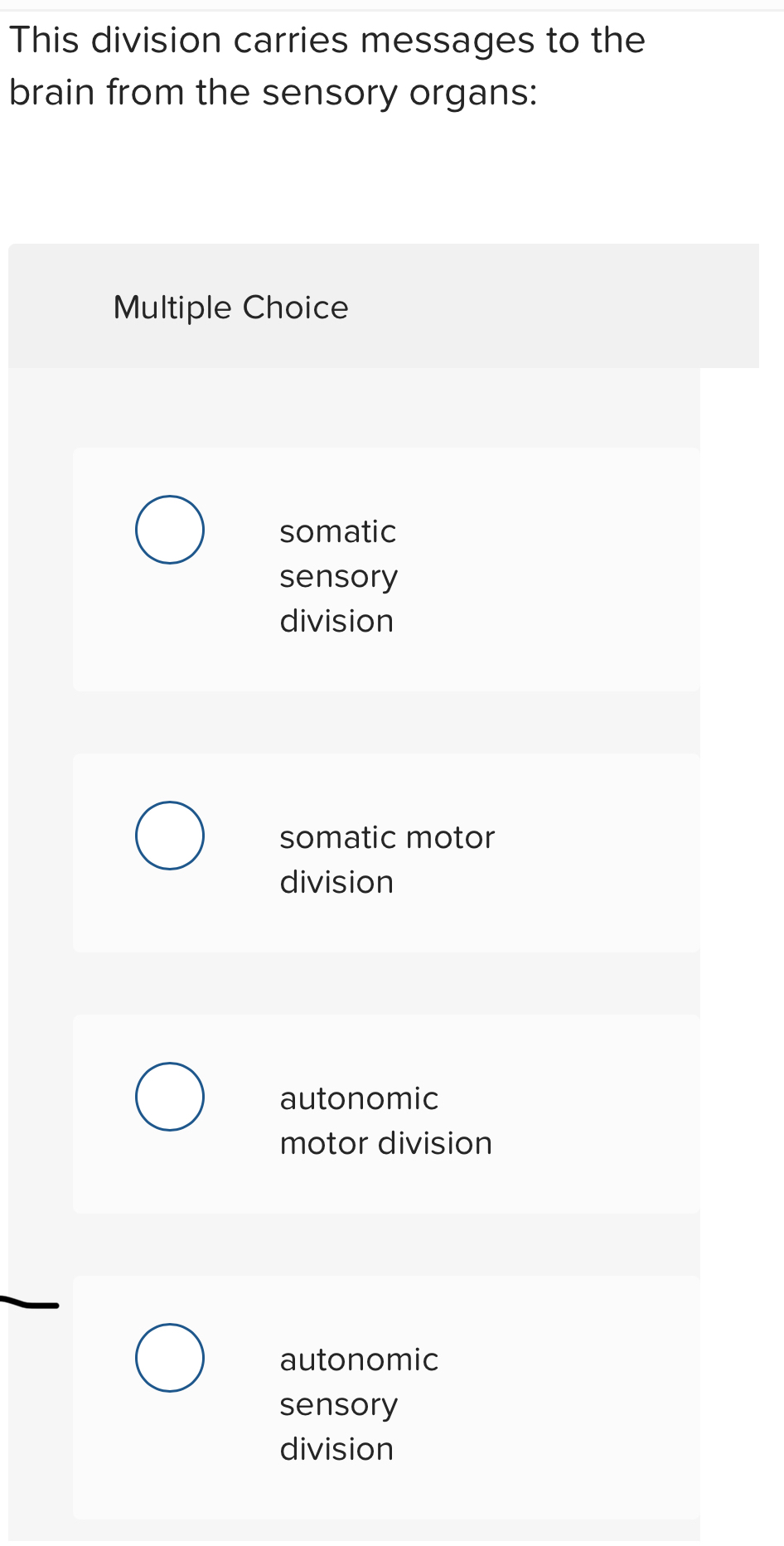 Solved This division carries messages to the brain from the | Chegg.com