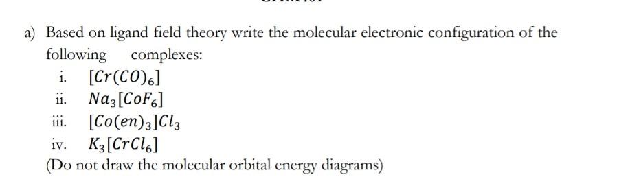 Solved a) ﻿Based on ligand field theory write the molecular | Chegg.com
