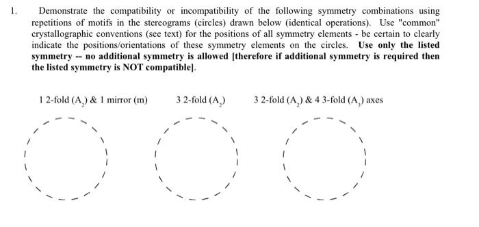 1. Demonstrate the compatibility or incompatibility | Chegg.com