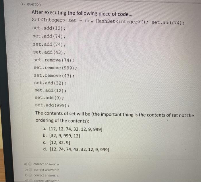 Solved 13. question After executing the following piece of | Chegg.com