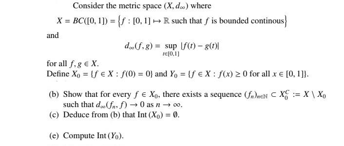 Solved Consider the metric space (X,d∞) where | Chegg.com