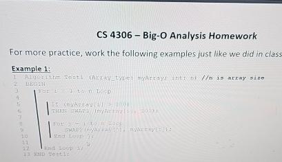 Solved CS 4306 - ﻿Big-O Analysis HomeworkFor more practice, | Chegg.com