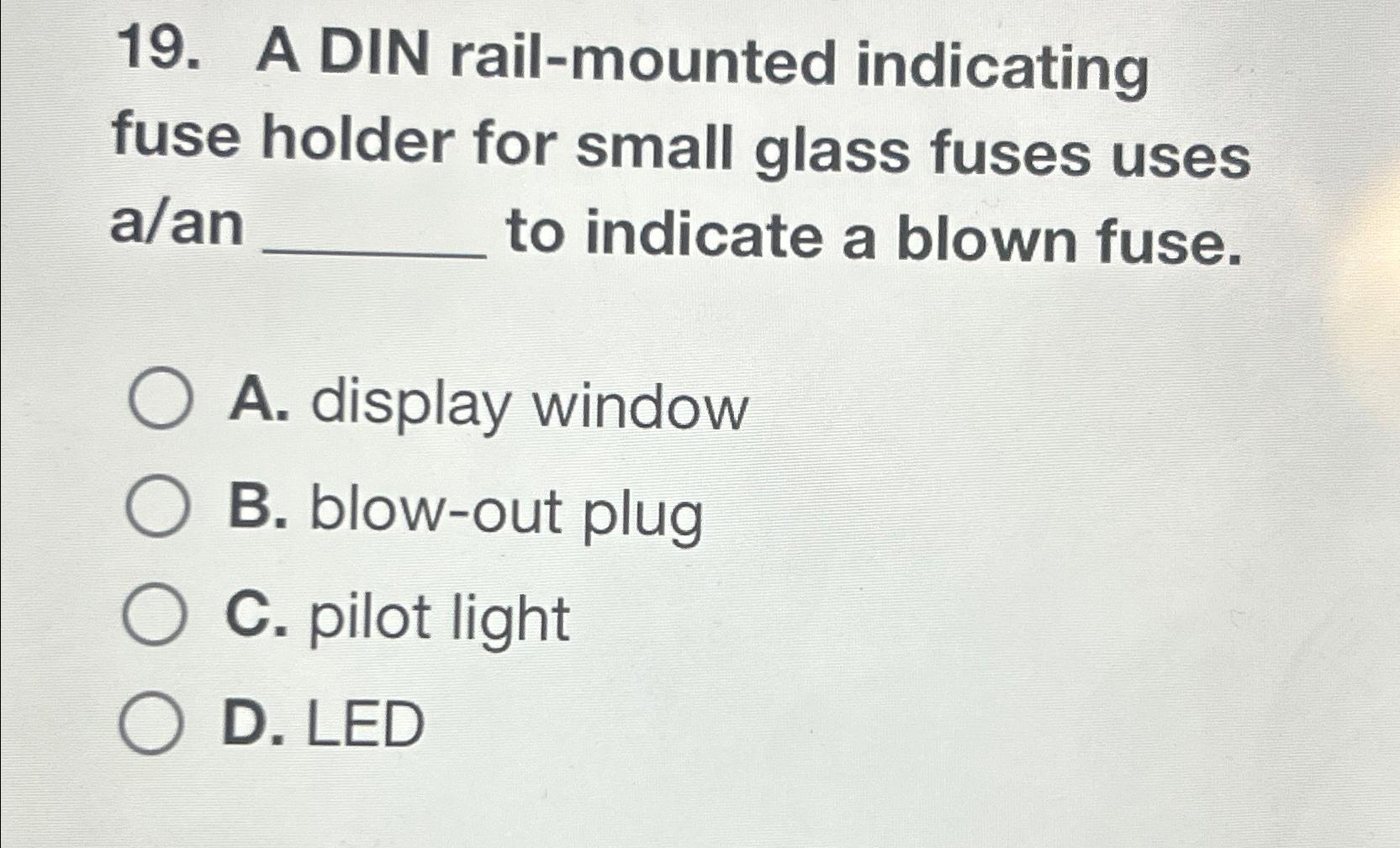 Solved A DIN rail-mounted indicating fuse holder for small | Chegg.com