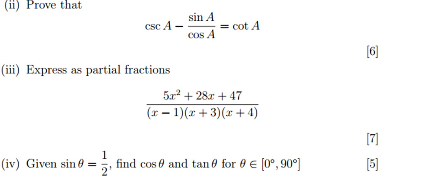 Solved (ii) ﻿Prove thatcscA-sinAcosA=cotA(iii) ﻿Express as | Chegg.com
