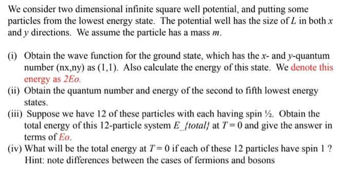 Solved We consider two dimensional infinite square well | Chegg.com