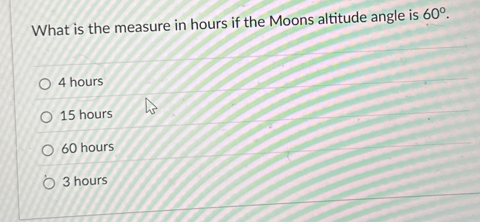 Solved What is the measure in hours if the Moons altitude | Chegg.com