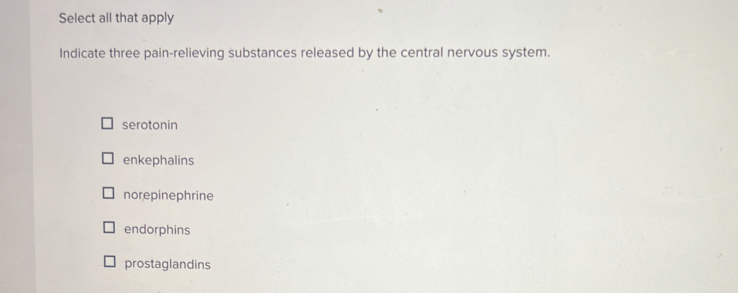 Solved Select all that applyIndicate three pain-relieving | Chegg.com