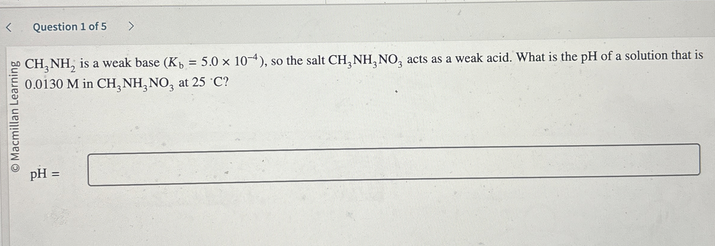 Solved Question 1 ﻿of 5 CH3NH2 ﻿is a weak base | Chegg.com