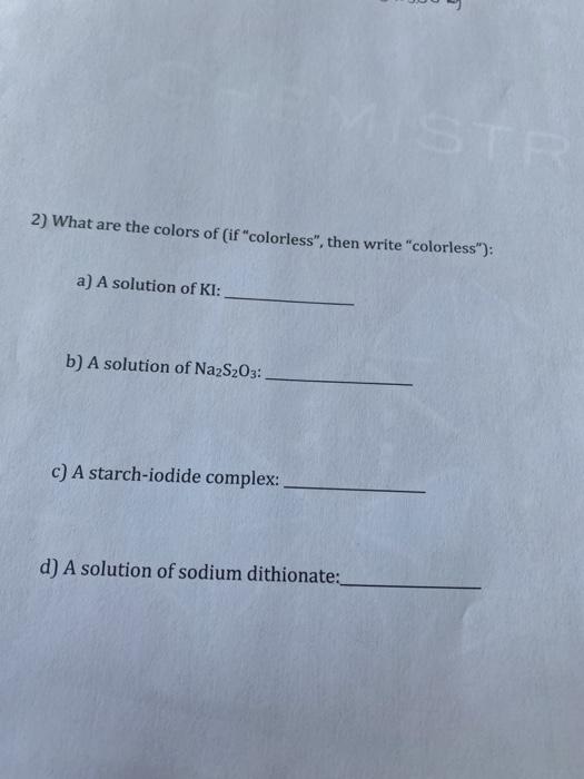 Solved 2) What are the colors of (if "colorless", then write | Chegg.com