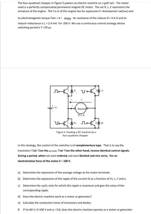 Solved The four-quadrant chopper in Figure 5 powers an | Chegg.com