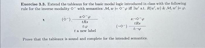 Solved Exercise 3.3. Extend the tableaux for the basic modal | Chegg.com