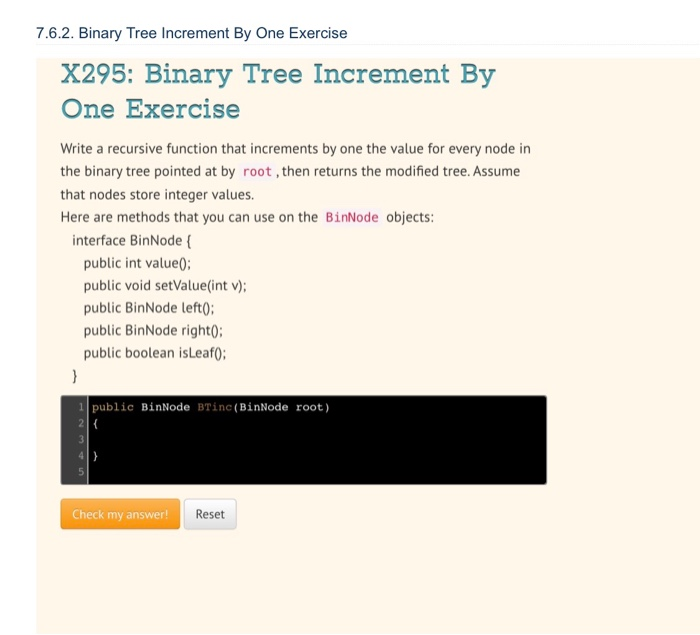 Solved 7.6.2. Binary Tree Increment By One Exercise X295: | Chegg.com