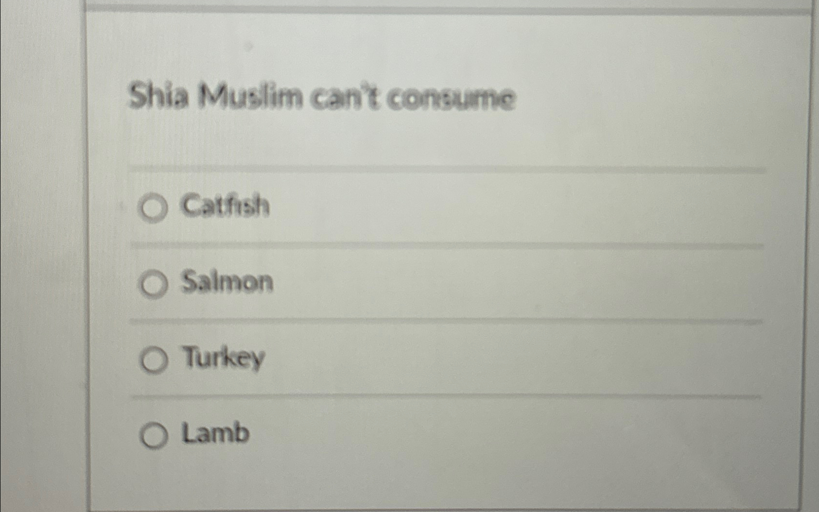 Solved Shia Muslim can't consumeCatfishSalmonTurkeyLamb | Chegg.com