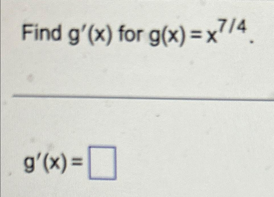 Solved Find G X ﻿for G X X74 G X