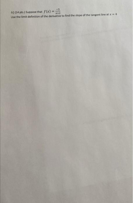 Solved 6) (14 pts.) Suppose that f(x)=x+2−3 Use the limit | Chegg.com